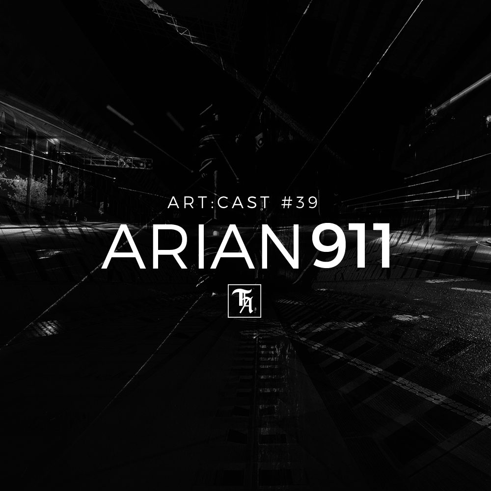 ART:CAST #39 by Arian 911 – Torture the Artist