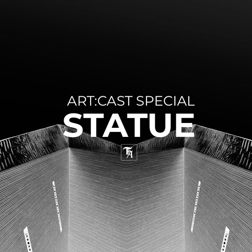 ART:CAST SPECIAL by STATUE – Torture the Artist