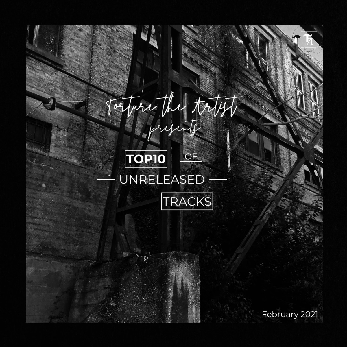 TOP10 of unreleased tracks for February 2021 – Torture the Artist