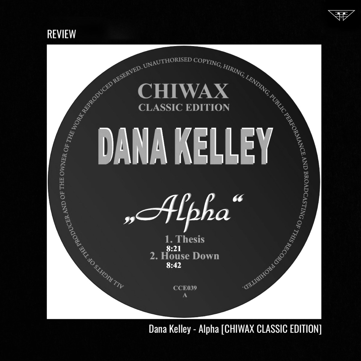 REVIEW Dana Kelley ‘Alpha’ [CHIWAX CLASSIC EDITION] – Torture the Artist